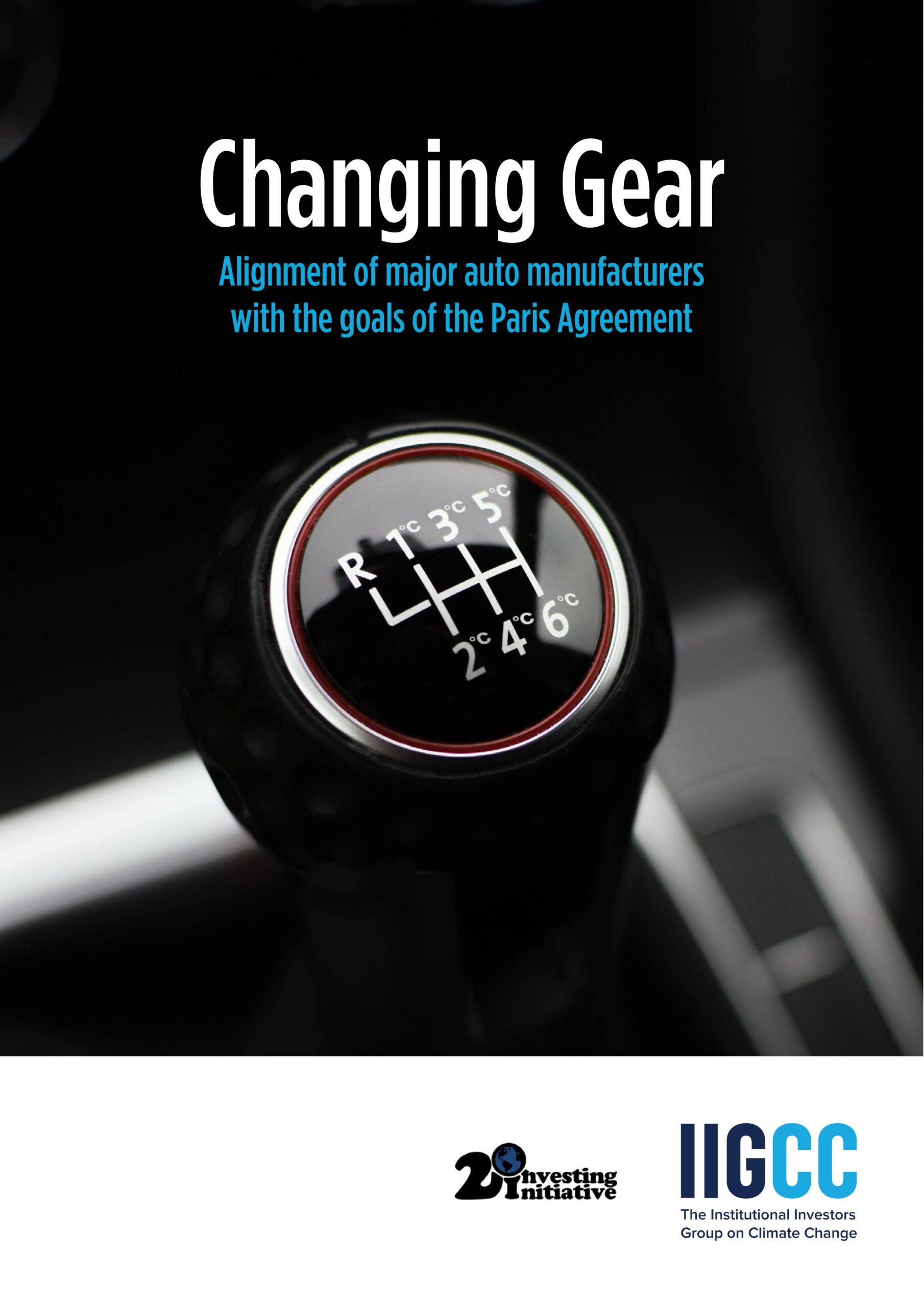 Changing Gear: Alignment of major auto manufacturers with the goals of ...